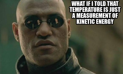 Kinetic Energy Memes