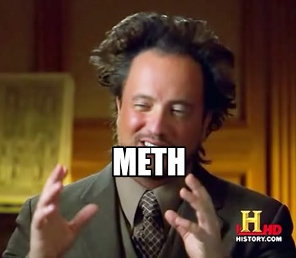 Meme Creator - Funny Meth Meme Generator at MemeCreator.org!
