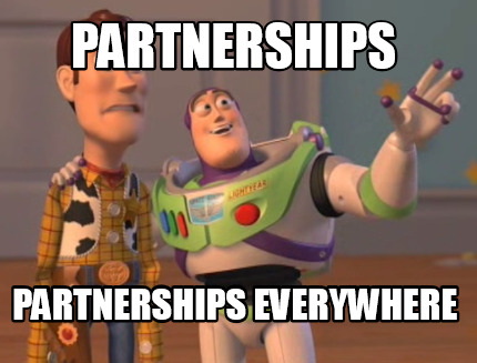 Meme Creator - Funny partnerships partnerships everywhere Meme ...