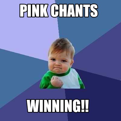 Meme Creator - Funny Pink chants Winning!! Meme Generator at ...