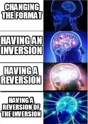 Meme Creator - Funny changing the format having a reversion of the ...