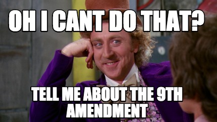 9th Amendment Memes