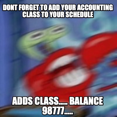 Accounting Class Meme