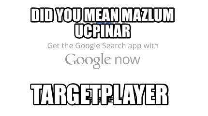 Meme Creator - Funny Did you mean Mazlum Ucpinar Targetplayer Meme ...