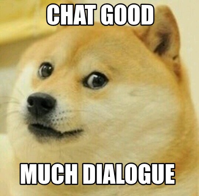 Meme Creator - Funny Chat Good Much Dialogue Meme Generator at ...