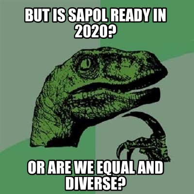 Meme Creator - Funny But is SAPOL ready in 2020? Or are we equal and ...