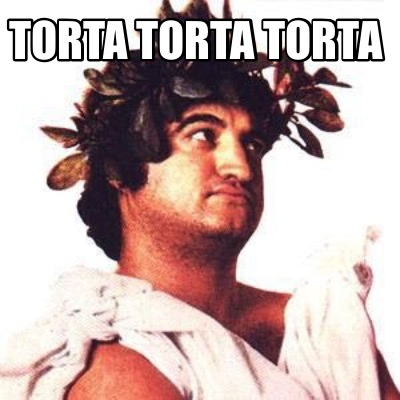 Meme Creator - Funny Torta torta torta Meme Generator at MemeCreator.org!