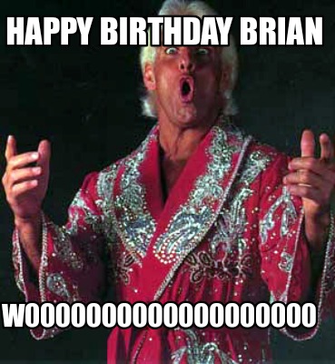 Meme Creator - Funny Happy Birthday Brian WOOOOOOOOOOOOOOOOOOO Meme ...