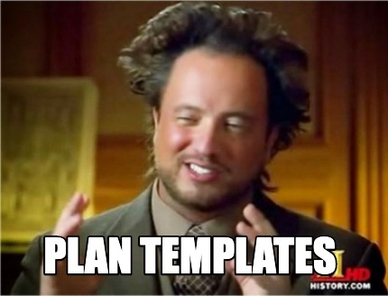Meme Creator - Funny PLAN TEMPLATES Meme Generator at MemeCreator.org!