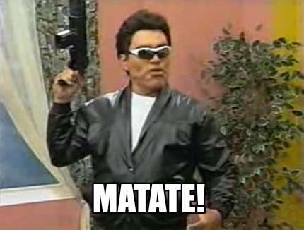 Meme Creator - Funny MATATE! Meme Generator at MemeCreator.org!