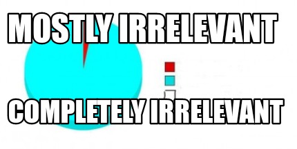 Your Irrelevant Meme