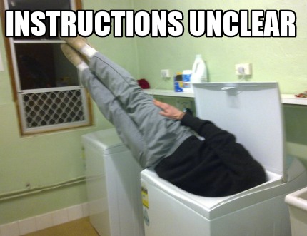 Meme Creator - Funny Instructions unclear Meme Generator at MemeCreator ...
