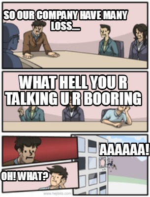 Boardroom Suggestion Meme Original
