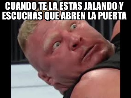 Que Jalada Memes Hijos De Su Puta Madre, Que Chingados Le Voy A Poner