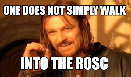 Meme Creator - Funny One does not simply walk into the ROSC Meme ...