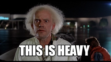 Meme Creator - Funny This is heavy Meme Generator at MemeCreator.org!