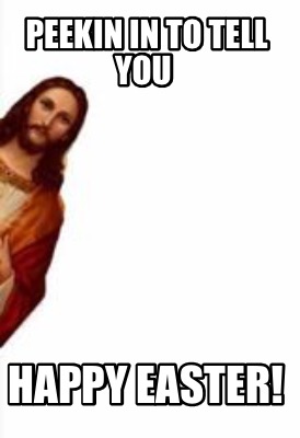 Easter Jesus Meme
