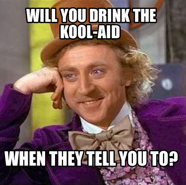 Drink The Kool Aid Meme
