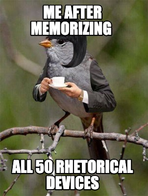 Rhetorical Device Memes Top 41 Rhetorical Devices For Speaking