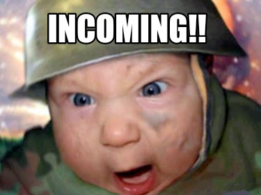 Meme Creator - Funny Incoming!! Meme Generator at MemeCreator.org!