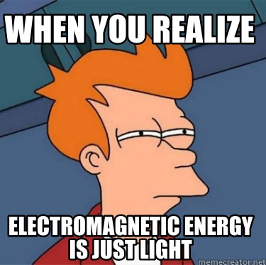 Electromagnetic Waves Memes The Electromagnetic Spectrum Ultraviolet