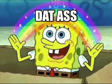 Dat Ass Spongebob Rainbow
