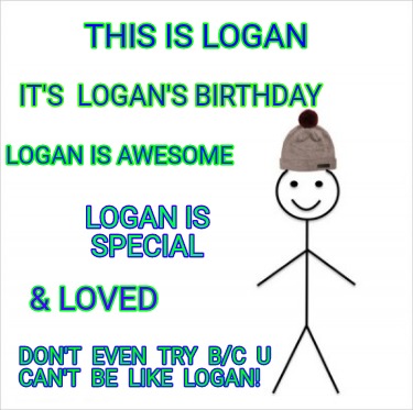 Logan Birthday Memes Feliz Cumpleanos Logan Funny Spanish Happy
