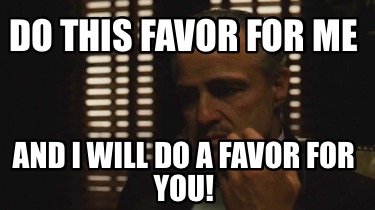 Godfather Meme Favor