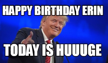 Happy Birthday Erin Meme