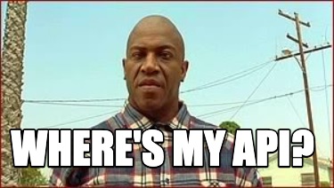 Meme Creator - Funny Where's my API? Meme Generator at MemeCreator.org!