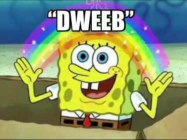 Meme Creator - Funny “Dweeb” Meme Generator at MemeCreator.org!