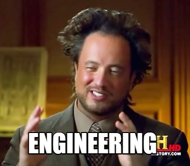 Meme Creator - Funny Engineering Meme Generator at MemeCreator.org!