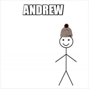 Meme Creator - Funny Andrew Meme Generator at MemeCreator.org!