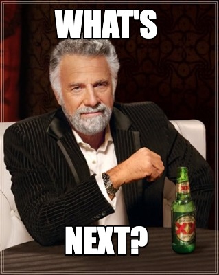 Meme Creator - Funny What's Next? Meme Generator at MemeCreator.org!