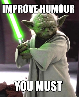 Meme Creator - Funny Improve humour You must Meme Generator at ...