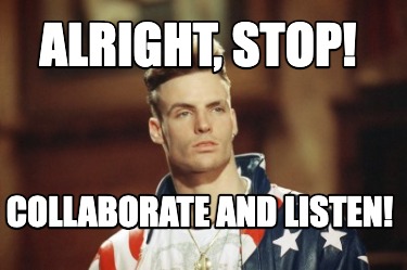 Stop Collaborate And Listen Vanilla Ice