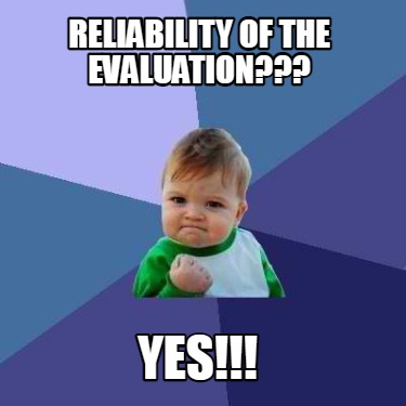 Meme Creator - Funny Reliability of the Evaluation??? Yes!!! Meme ...