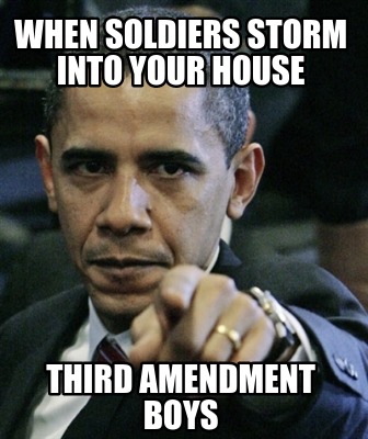Meme Creator - Funny When soldiers storm into your house Third ...