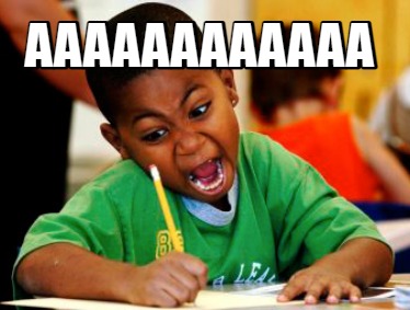 Meme Creator - Funny aaaaaaaaaaaa Meme Generator at MemeCreator.org!