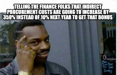 Procurement Memes Meme Creator Funny When Larry Says Work With