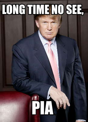 Meme Creator - Funny Long time no see, Pia Meme Generator at ...