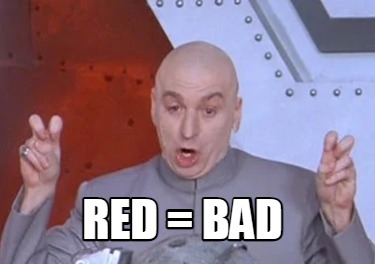 Meme Creator - Funny Red = bad Meme Generator at MemeCreator.org!