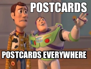 Meme Creator - Funny Postcards Postcards everywhere Meme Generator at ...
