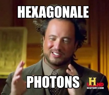 Meme Creator - Funny Hexagonale Photons Meme Generator at MemeCreator.org!
