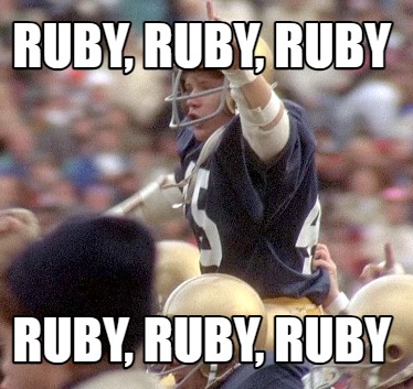 Meme Creator - Funny RUBY, RUBY, RUBY RUBY, RUBY, RUBY Meme Generator ...