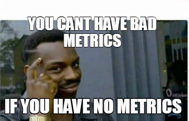 Funny Metrics