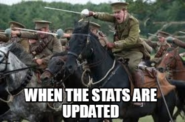 Meme Creator - Funny WHEN THE STATS ARE UPDATED Meme Generator at ...