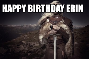Happy Birthday Erin Meme