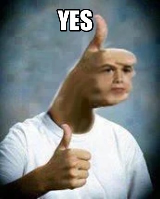 Meme Creator - Funny Yes Meme Generator at MemeCreator.org!