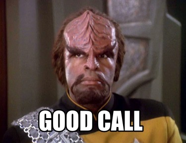 Meme Creator - Funny Good call Meme Generator at MemeCreator.org!